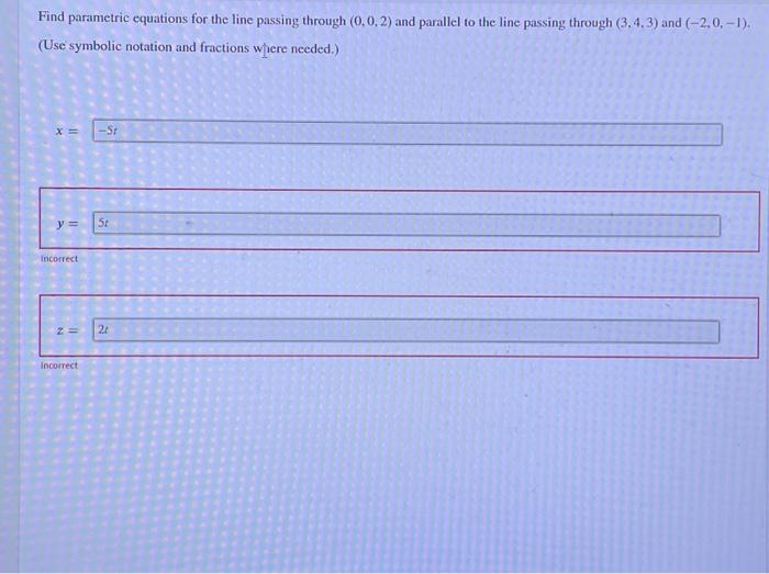 Solved Find parametric equations for the line passing | Chegg.com