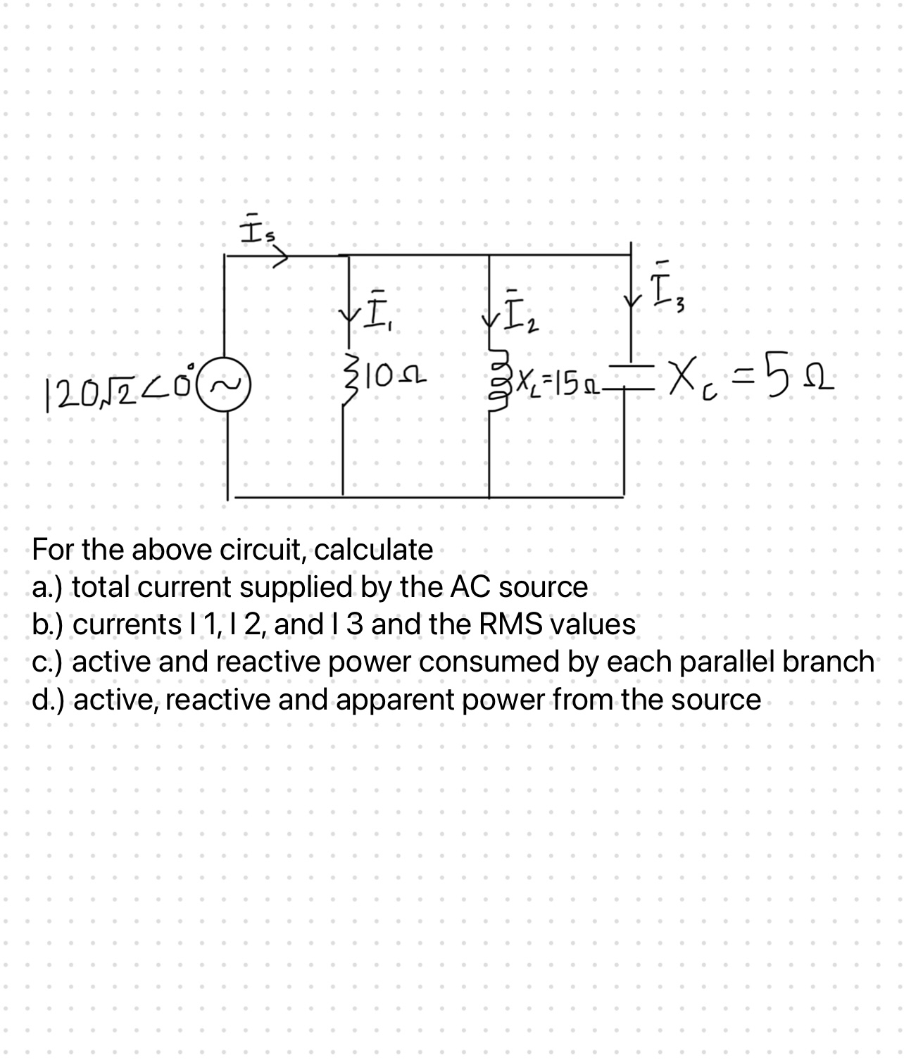 Solved For the above circuit, calculatea.) ﻿total current | Chegg.com