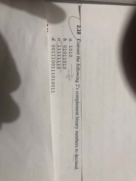 Solved 2.10 Convert the following 2's complement binary | Chegg.com