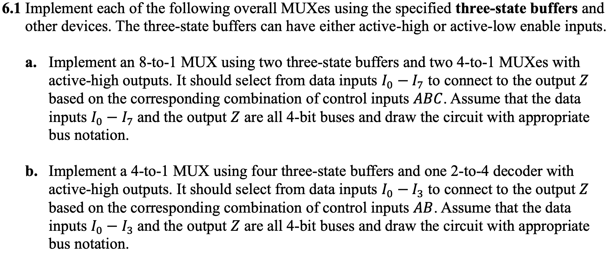 Solved 6.1 ﻿Implement each of the following overall MUXes | Chegg.com