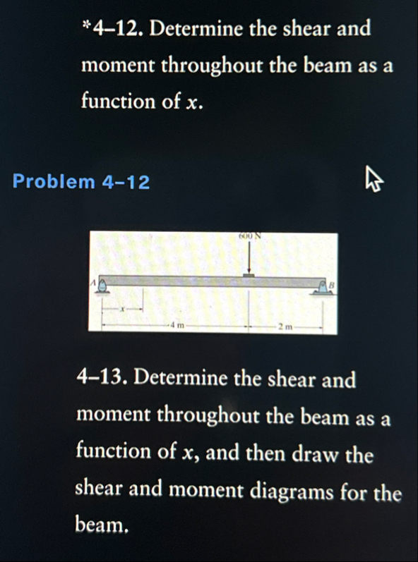 Solved *4-12. ﻿Determine the shear and moment throughout the | Chegg.com