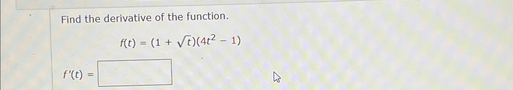 Solved Find the derivative of the | Chegg.com