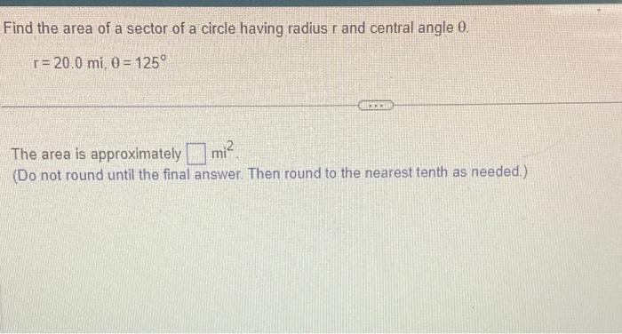 Solved Find the area of a sector of a circle having radius r | Chegg.com