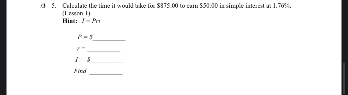 Solved /3 5. ﻿Calculate the time it would take for $875.00 | Chegg.com