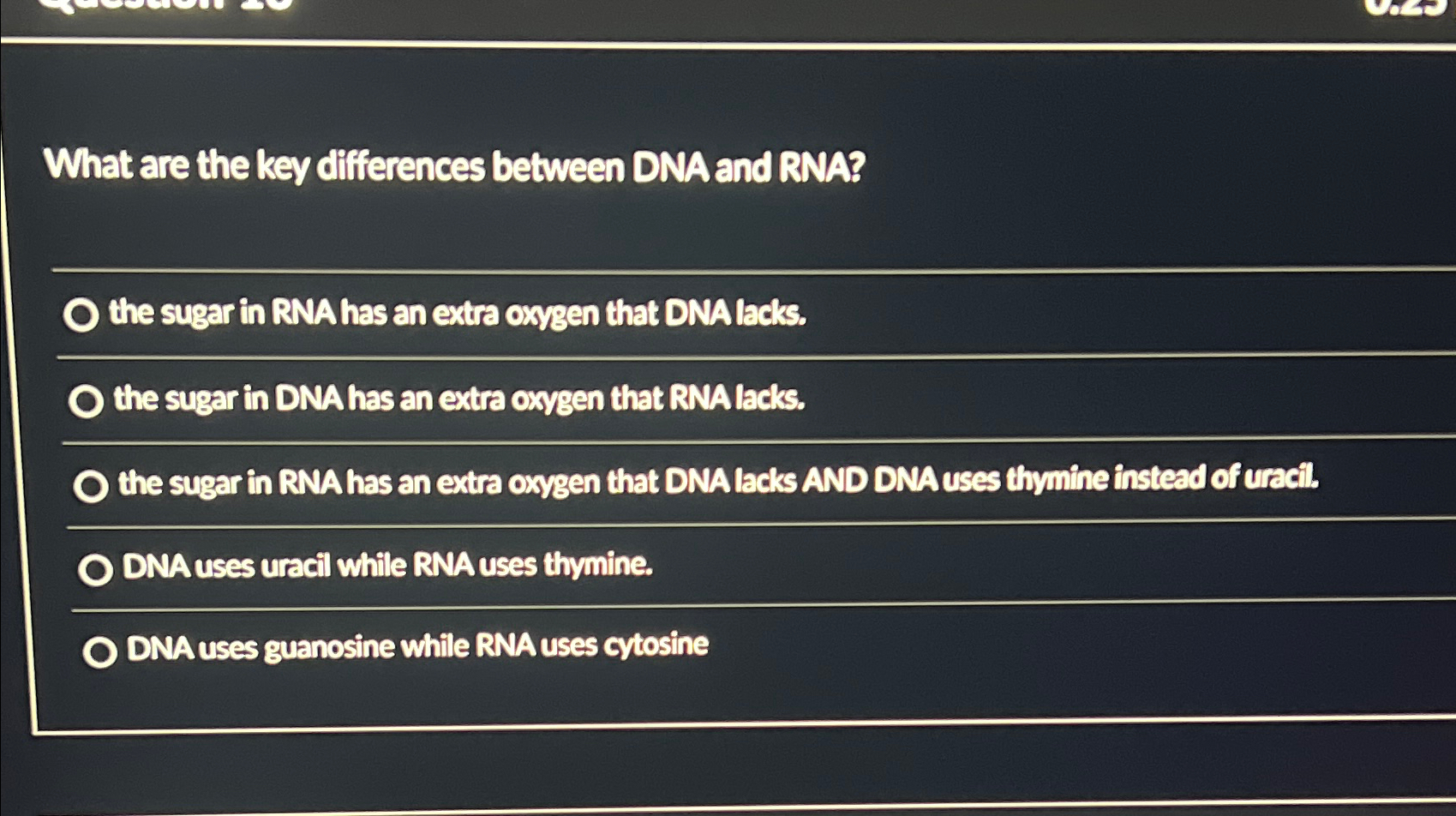 Solved What are the key differences between DNA and RNA?the | Chegg.com
