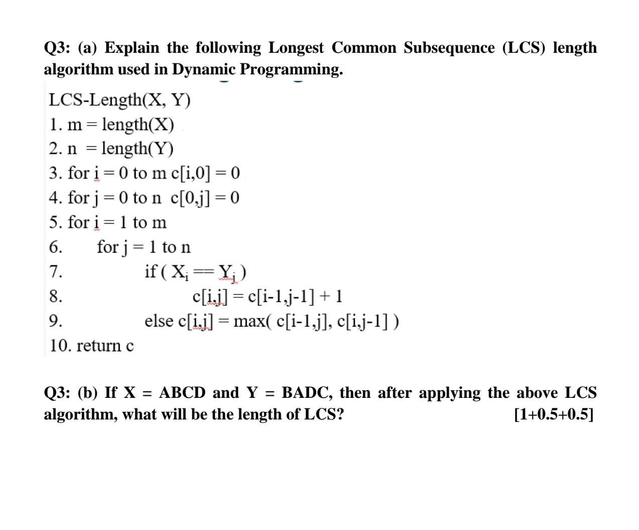 Solved Q3: (a) Explain the following Longest Common | Chegg.com