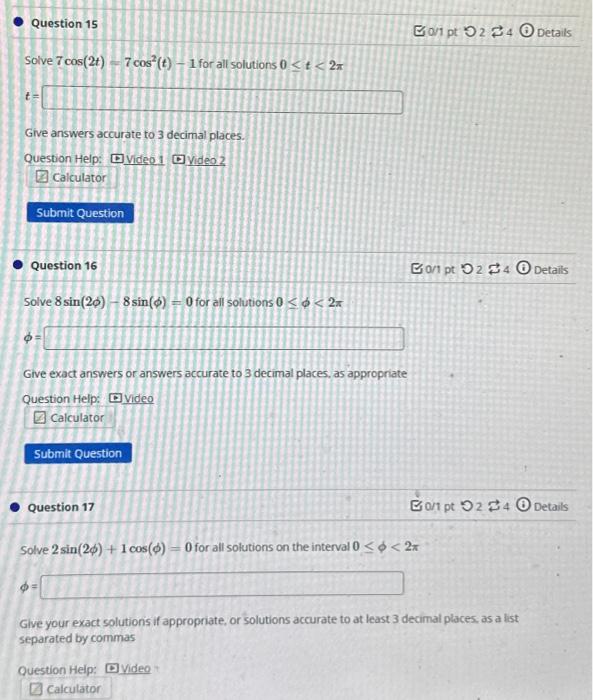 Solved Solve 7cos(2t)=7cos2(t)−1 for all solutions 0≤t