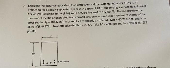Solved 7. Calculate the instantaneous dead load deflection | Chegg.com