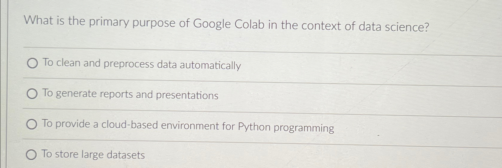 Solved What is the primary purpose of Google Colab in the | Chegg.com