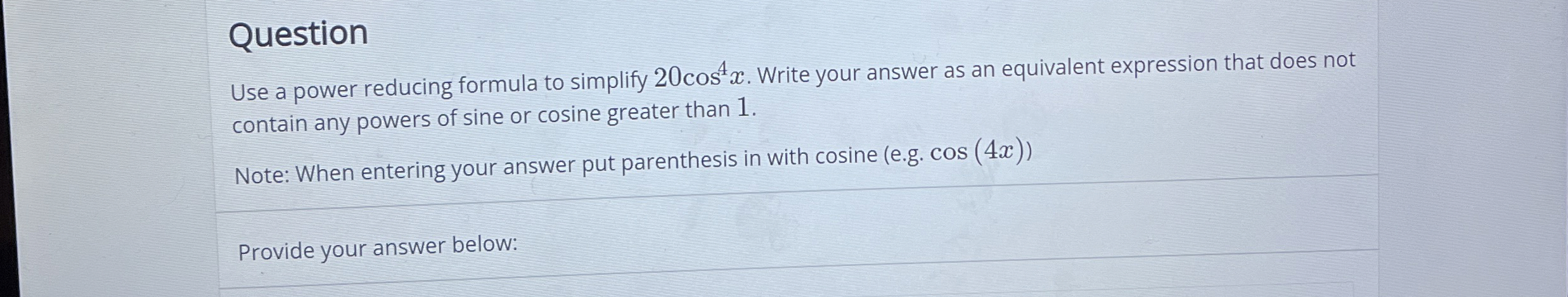 Solved Questionuse A Power Reducing Formula To Simplify