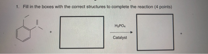 Solved 1. Fill in the boxes with the correct structures to | Chegg.com