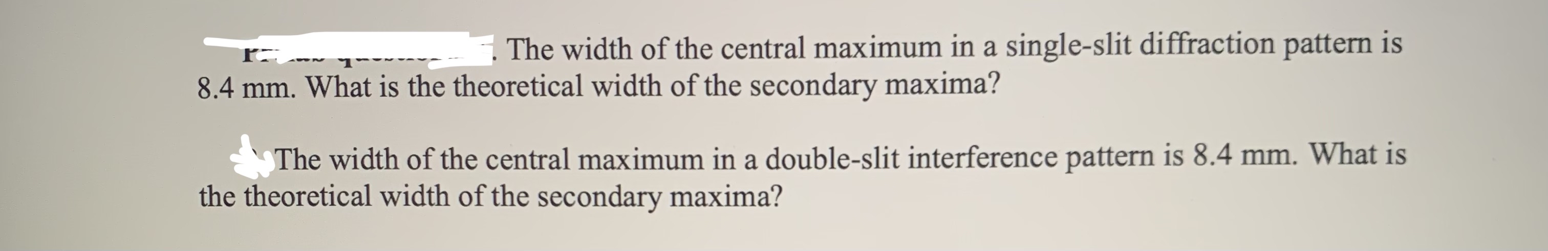 Solved 1. ﻿a) ﻿The width of the central maximum in a | Chegg.com