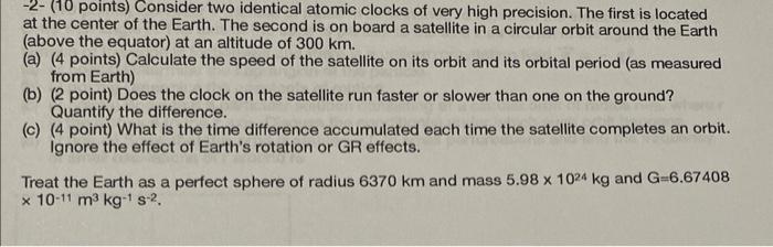 Solved -2- (10 points) Consider two identical atomic clocks | Chegg.com