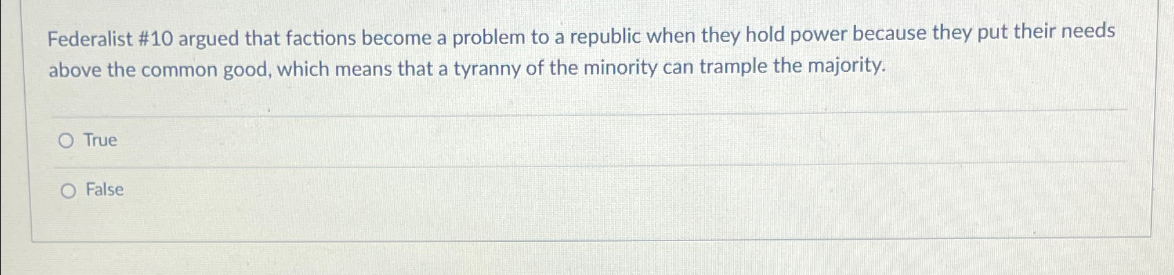 Solved Federalist #10 ﻿argued that factions become a problem | Chegg.com