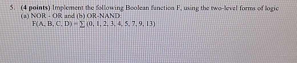 Solved 5. (4 points) Implement the following Boolean | Chegg.com