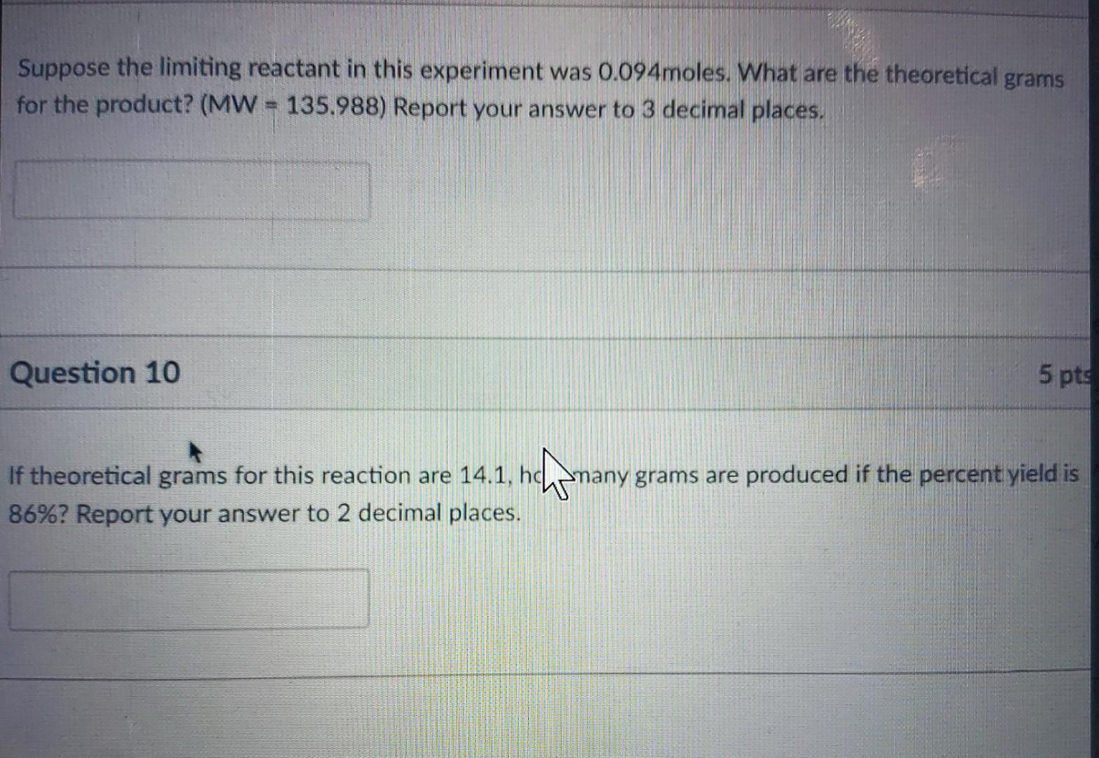 Solved Suppose the limiting reactant in this experiment was | Chegg.com