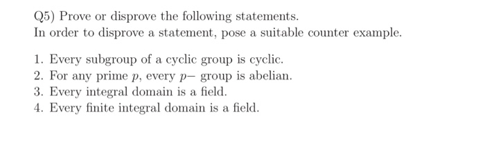 Solved Q5) Prove or disprove the following statements. In | Chegg.com