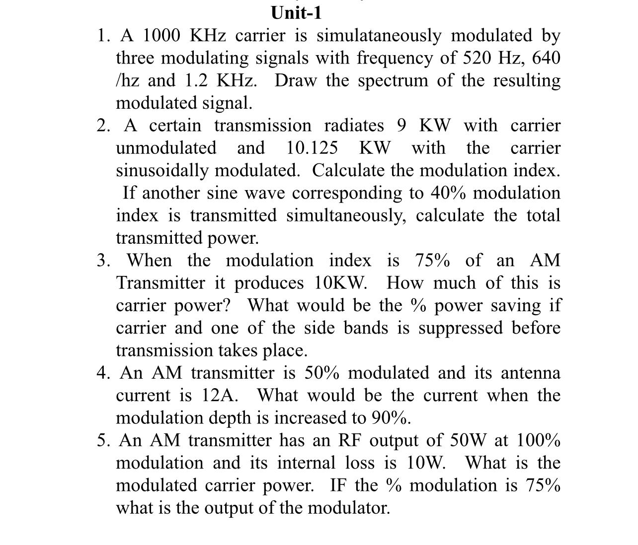 Solved Unit-1A 1000KHz ﻿carrier is simulataneously modulated | Chegg.com