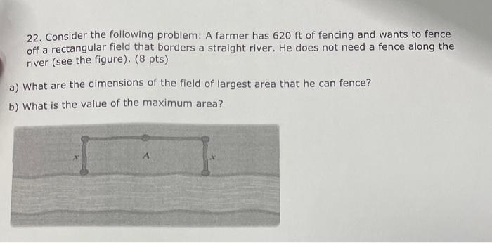 Solved 22. Consider the following problem: A farmer has | Chegg.com