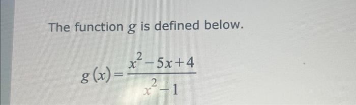 Solved find all values of x that are NOT in the domain of g | Chegg.com
