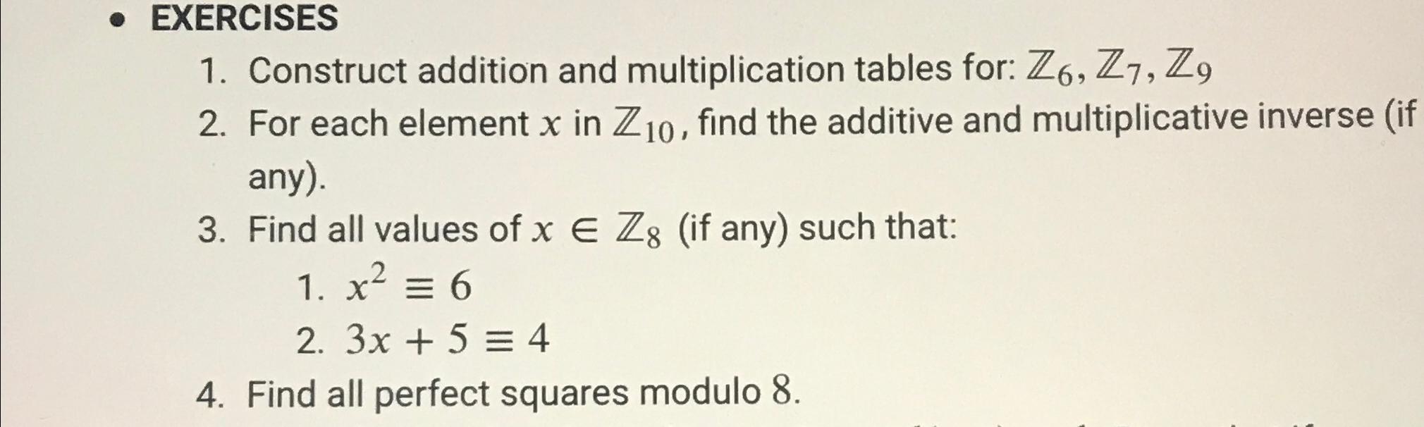 Solved EXERCISESConstruct addition and multiplication tables | Chegg.com