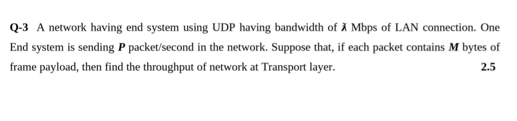 Solved Q-3 A network having end system using UDP having | Chegg.com
