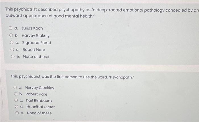 Solved This psychiatrist described psychopathy as "a | Chegg.com