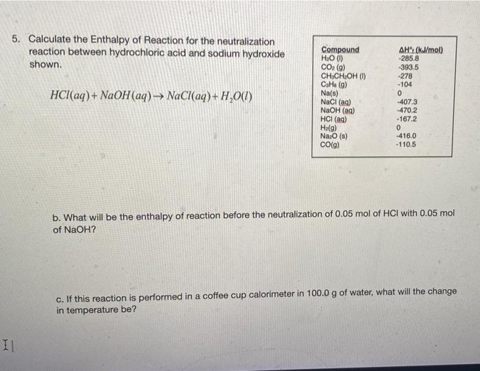 Solved 5. Calculate the Enthalpy of Reaction for the | Chegg.com