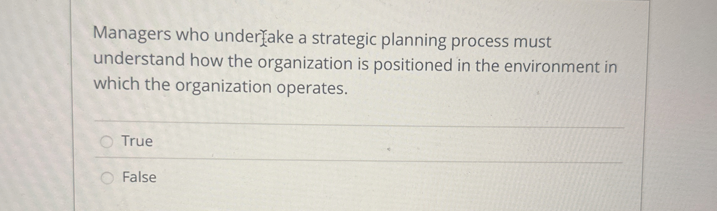 Solved Managers who underfake a strategic planning process | Chegg.com