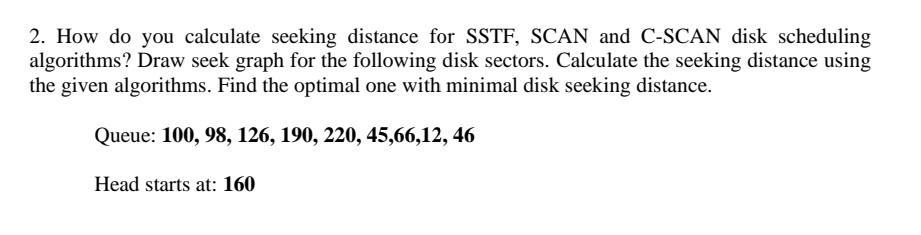 Solved 2. How do you calculate seeking distance for SSTF, | Chegg.com