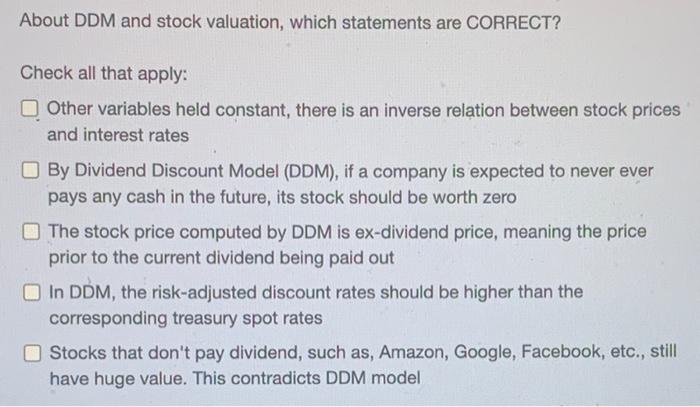 Solved About DDM and stock valuation, which statements are | Chegg.com