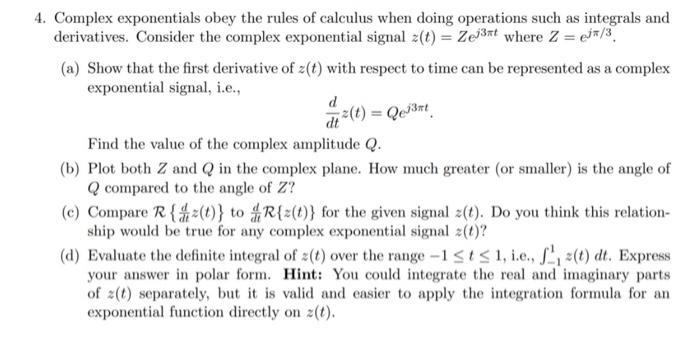 Solved Complex exponentials obey the rules of calculus when | Chegg.com
