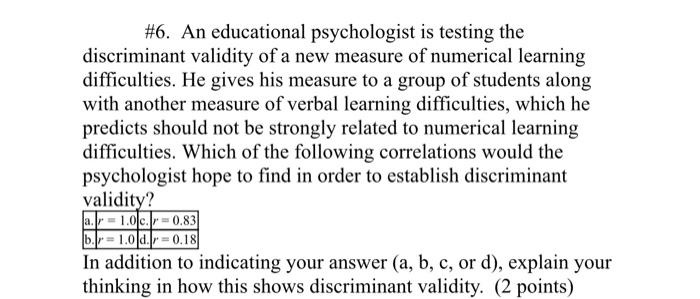 Solved \#6. An educational psychologist is testing the | Chegg.com