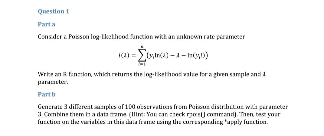 Solved Question 1Part aConsider a Poisson log-likelihood | Chegg.com