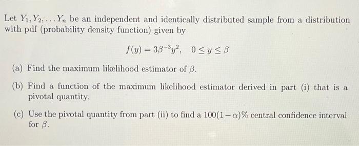 Solved Let Y1,Y2,…Yn be an independent and identically | Chegg.com