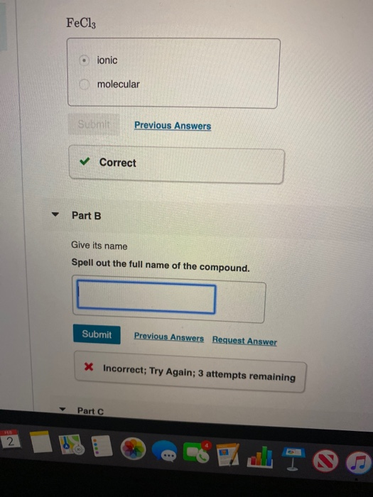 Solved FeCl3 ionic molecular Submit Previous Answers | Chegg.com