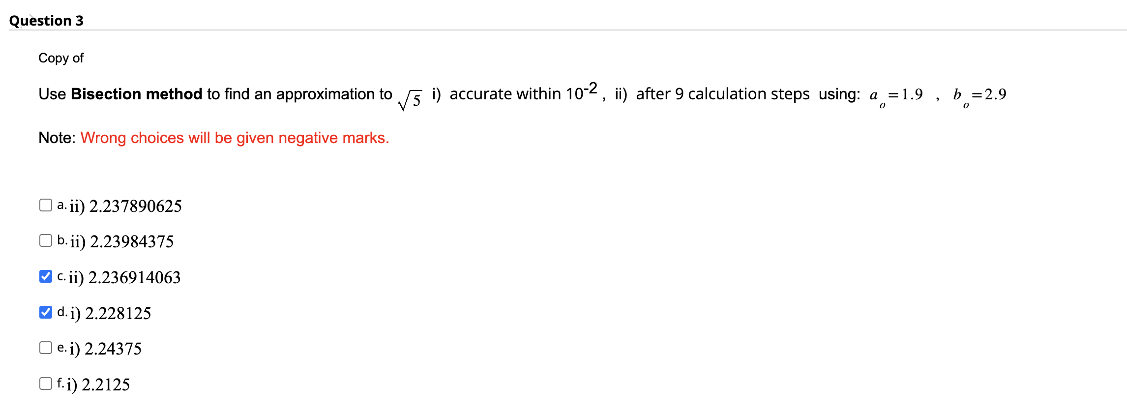 Solved Question 3Copy ofUse Bisection method to find an | Chegg.com