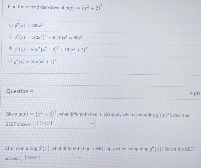 Solved Find the second derivative of g(x)=(x2+2)5 | Chegg.com