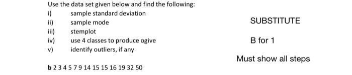 Solved Use the data set given below and find the following: | Chegg.com