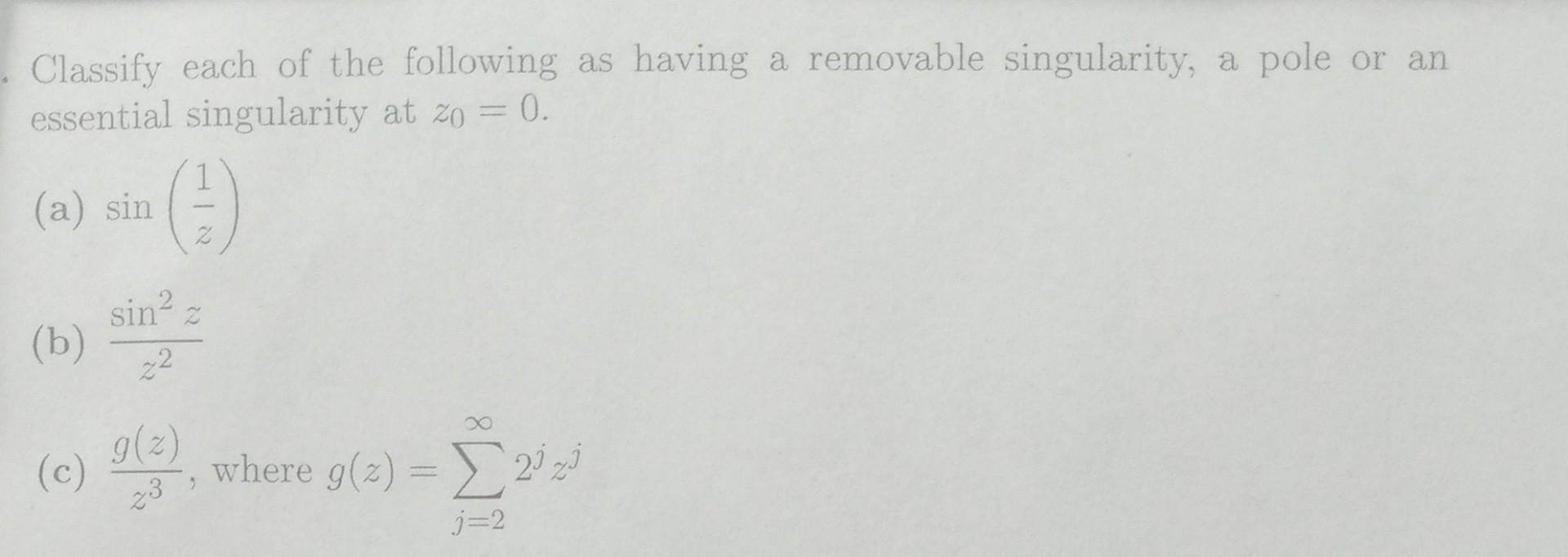 Solved Classify each of the following as having a removable | Chegg.com