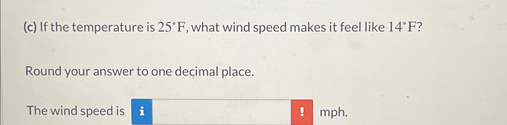 (c) ﻿If the temperature is 25°F, ﻿what wind speed | Chegg.com