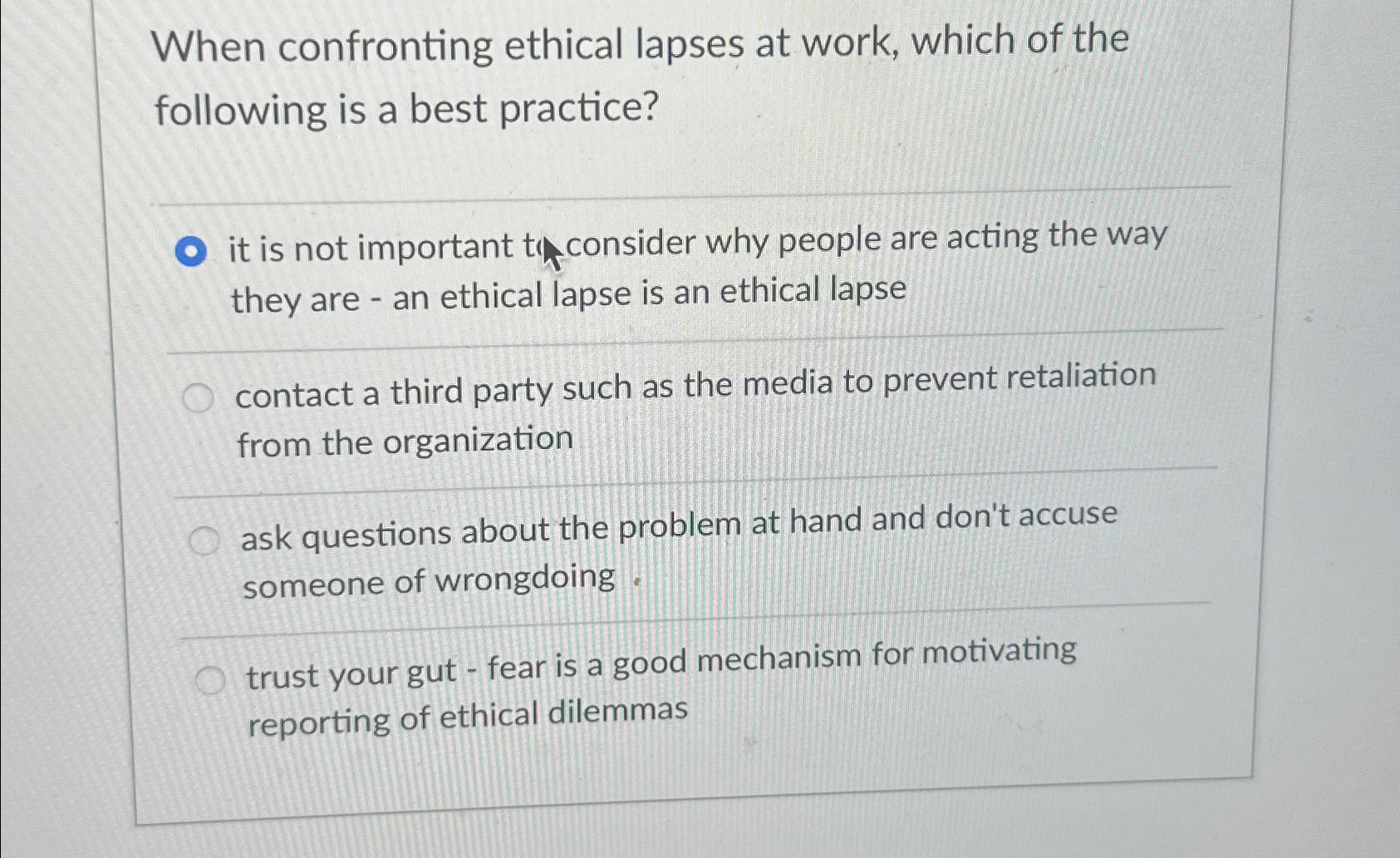 Solved When confronting ethical lapses at work, which of the | Chegg.com
