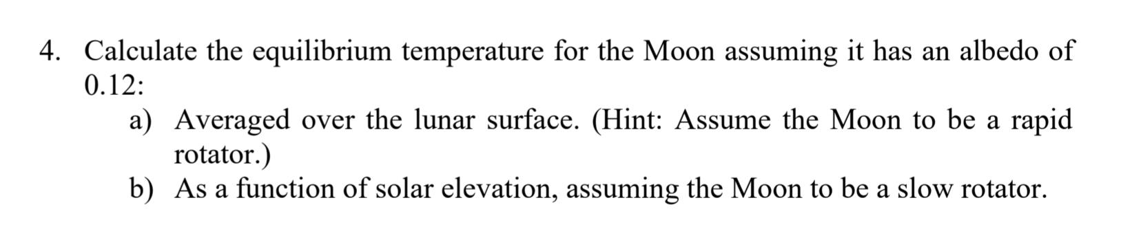 Solved Calculate the equilibrium temperature for the Moon | Chegg.com