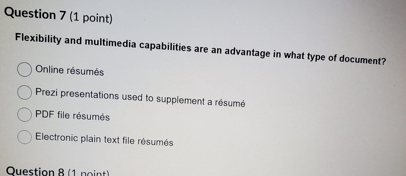 Solved Question 7 (1 ﻿point)Flexibility and multimedia | Chegg.com