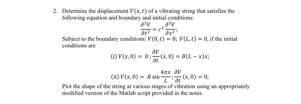 Solved Determine the displacement V(x,t) ﻿of a vibrating | Chegg.com