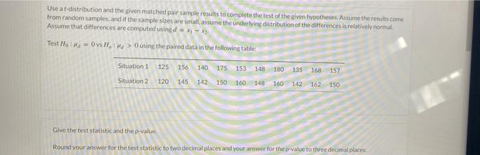 Solved Use at distribution and the given matched pair sample | Chegg.com