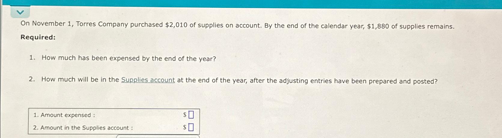 Solved On November 1 , Torres Company purchased $2,010 of | Chegg.com