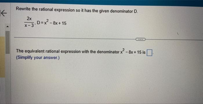 Solved Rewrite the rational expression so it has the given | Chegg.com