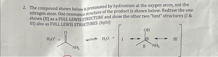 Solved 2. The compound shown below is protonated by | Chegg.com