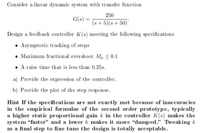 Solved Consider a linear dynamic system with transfer | Chegg.com